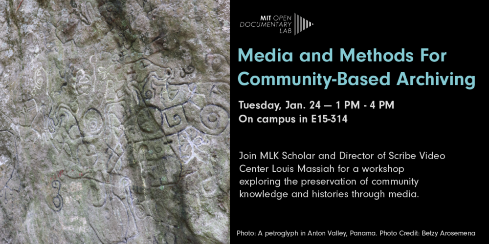 1/24/23 Media and Methods For Community-Based Archiving Workshop - MIT ...